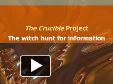 PPT – The Crucible Project PowerPoint presentation | free to view - id ...