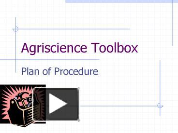 PPT – Agriscience Toolbox PowerPoint presentation | free to view - id ...