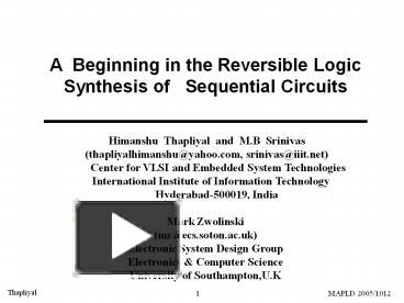 A Beginning in the Reversible Logic Synthesis of Sequential Circuits presentation | free to download