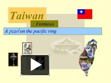 PPT – Taiwan PowerPoint presentation | free to view - id: 50fbd-ZDc1Z