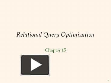 PPT – Relational Query Optimization PowerPoint presentation | free to download - id: 5105be-YjFmY