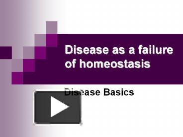 PPT – Disease as a failure of homeostasis PowerPoint presentation ...