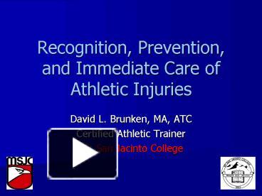 PPT – Recognition, Prevention, and Immediate Care of Athletic Injuries ...