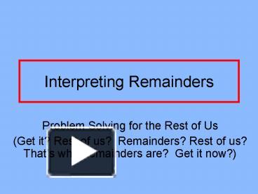 Interpreting Remainders presentation | free to view