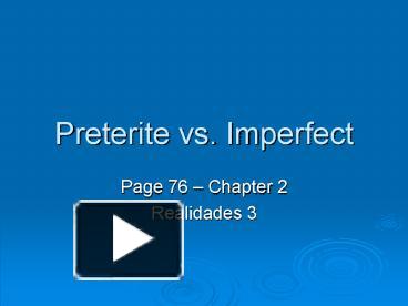 PPT – Preterite vs. Imperfect PowerPoint presentation | free to ...