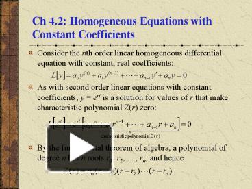 Ch 4.2: Homogeneous Equations with Constant Coefficients presentation | free to view