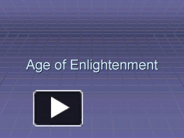 PPT – Age of Enlightenment PowerPoint presentation | free to view - id ...