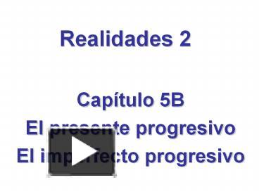 Realidades 2 presentation | free to download