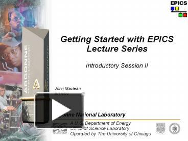 Getting Started with EPICS Lecture Series presentation | free to view