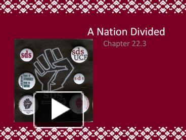 A Nation Divided presentation | free to view