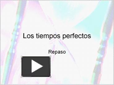 Los tiempos perfectos presentation | free to download