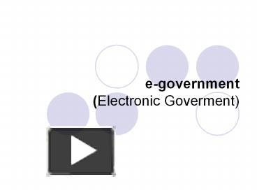 e-government (Electronic Goverment) presentation | free to download