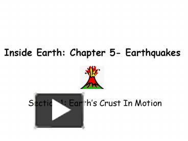 Inside Earth: Chapter 5- Earthquakes presentation | free to view