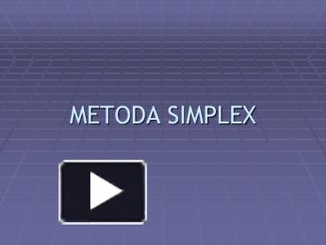 METODA SIMPLEX presentation | free to download