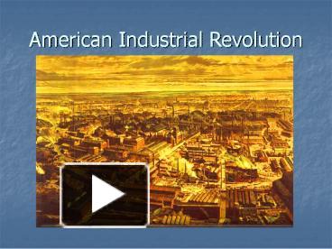American Industrial Revolution presentation | free to download
