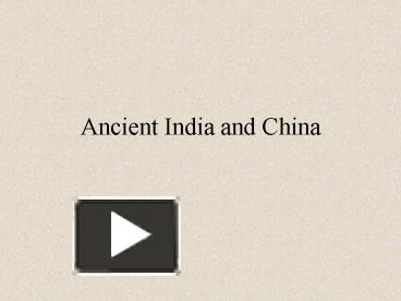 Ancient India and China presentation | free to download