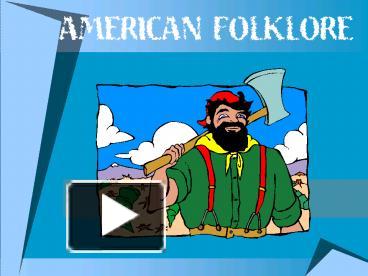 AMERICAN FOLKLORE presentation | free to view