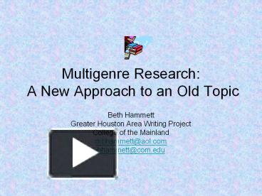 Multigenre Research: A New Approach to an Old Topic presentation | free to download