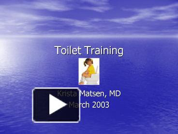 Toilet Training presentation | free to view