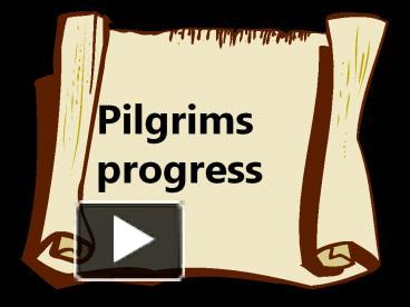 A Modern Tale of the Pilgrim's Progress presentation | free to download