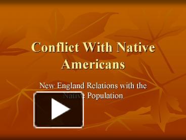 Conflict With Native Americans presentation | free to view