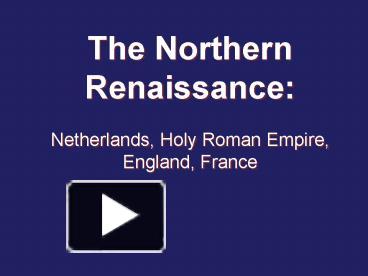 PPT – Northern Renaissance Art PowerPoint presentation | free to view ...