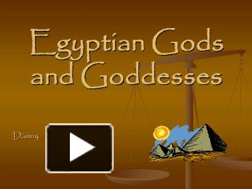 Egyptian Gods and Goddesses presentation | free to view