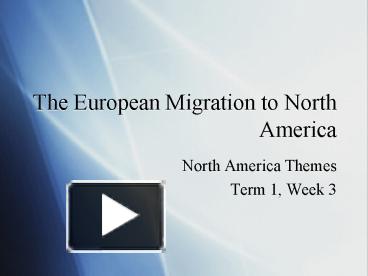 The European Migration to North America presentation | free to download