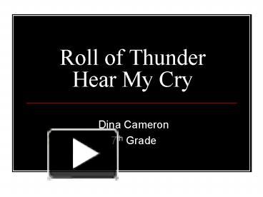 Roll of Thunder Hear My Cry presentation | free to view