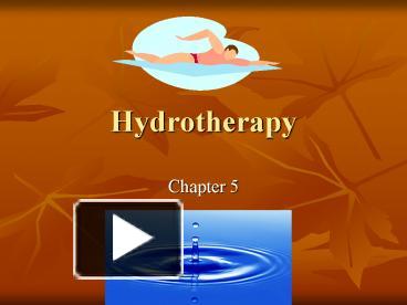 Hydrotherapy presentation | free to view