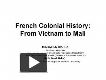 PPT – French Colonial History: From Vietnam to Mali PowerPoint ...