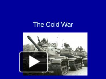 PPT – The Cold War PowerPoint presentation | free to download - id ...