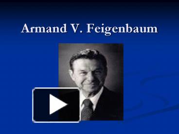 Armand V. Feigenbaum presentation | free to download