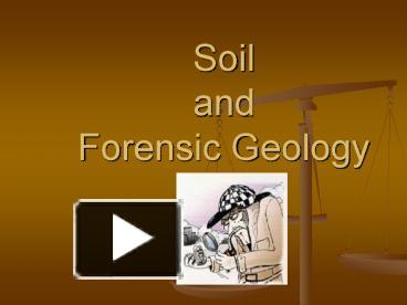 Soil and Forensic Geology presentation | free to view