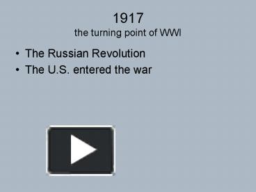 1917 the turning point of WWI presentation | free to view