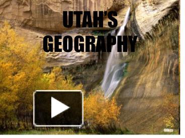 PPT – UTAH PowerPoint presentation | free to download - id: 544a53-ZjcwZ