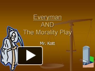 Everyman AND The Morality Play presentation | free to view