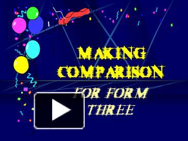 MAKING COMPARISON presentation | free to view