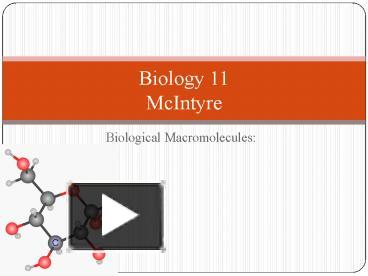 Biological Macromolecules: presentation | free to view