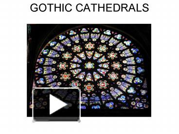 GOTHIC CATHEDRALS presentation | free to view