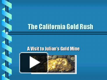 The California Gold Rush presentation | free to view
