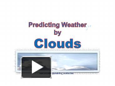 Predicting Weather by Clouds presentation | free to download
