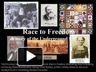 PPT – Race to Freedom A story of the Underground Railroad PowerPoint ...