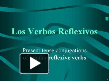 PPT – Present tense conjugations of regular reflexive verbs PowerPoint ...