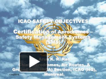 PPT – ICAO SAFETY OBJECTIVES Certification of Aerodromes PowerPoint presentation | free to view ...