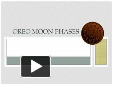 Oreo Moon Phases presentation | free to view