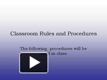 Classroom Rules and Procedures presentation | free to download