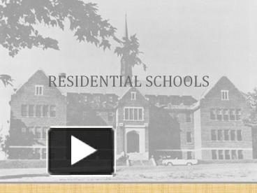 RESIDENTIAL SCHOOLS presentation | free to download