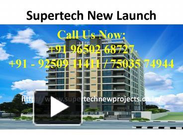 PPT – Supertech New Project In sector 68 Gurgaon PowerPoint presentation | free to download - id ...