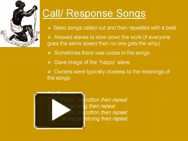 PPT – Call Response Songs PowerPoint presentation | free to view - id ...